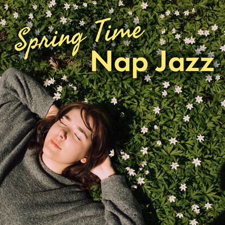 Spring Time Nap Jazz專輯 - Relaxing BGM Project - LINE MUSIC
