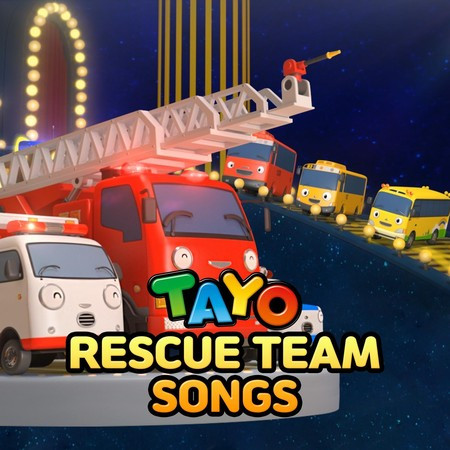 Tayo Rescue Team Songs專輯 - Tayo the Little Bus - LINE MUSIC