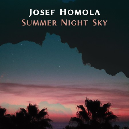Midnight Skyline - Josef Homola - Summer Night Sky專輯 - LINE MUSIC