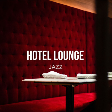 Soft Background Jazz - Dinner Jazz Lounge Background Music - Hotel ...