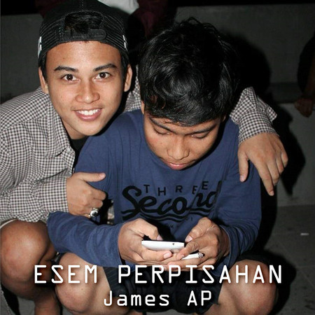 Esem Perpisahan專輯 - James AP - LINE MUSIC
