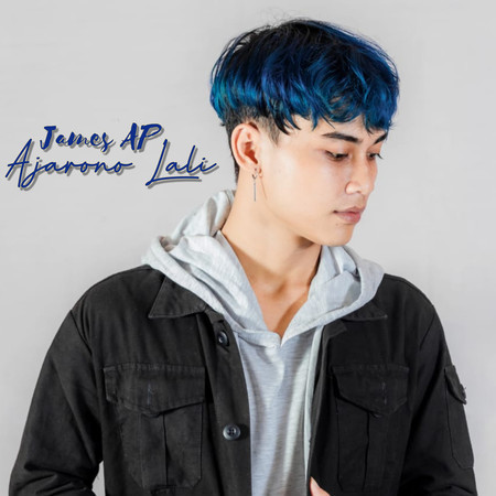 Ajarono Lali - James AP - Ajarono Lali專輯 - LINE MUSIC