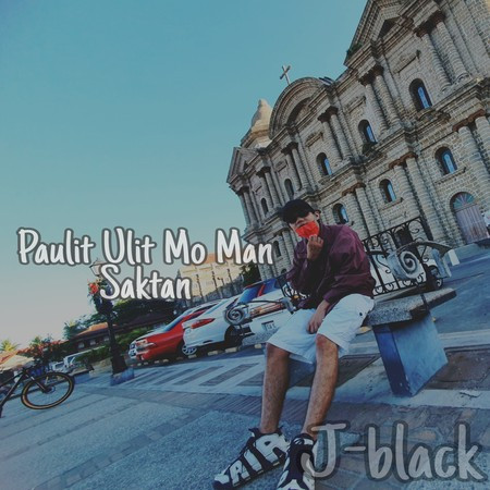 Paulit Ulit Man Saktan專輯 - J-Black - LINE MUSIC