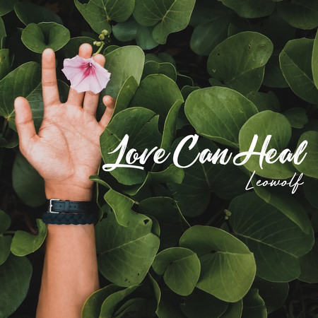 Love can Heal專輯 - Leowolf undefined - LINE MUSIC