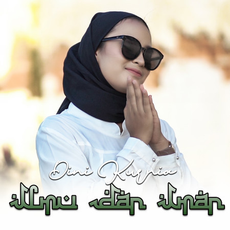 Ilmu Dan Iman專輯 - Dini Kurnia undefined - LINE MUSIC