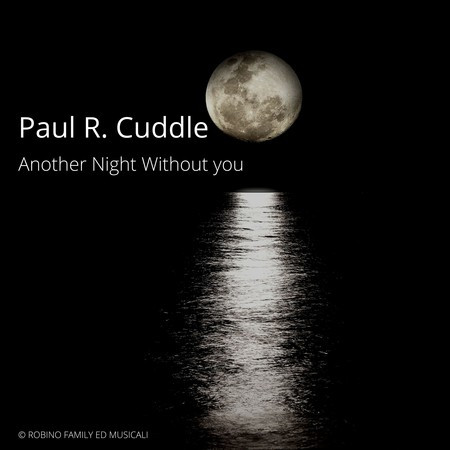 Another night without you專輯 - Paul R. Cuddle - LINE MUSIC