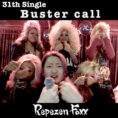 Buster call專輯 - Repezen Foxx undefined - LINE MUSIC