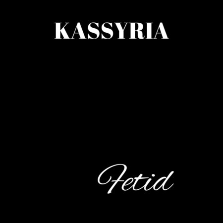 Fetid專輯 - KASSYRIA undefined - LINE MUSIC