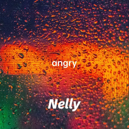 angry專輯 - Nelly - LINE MUSIC