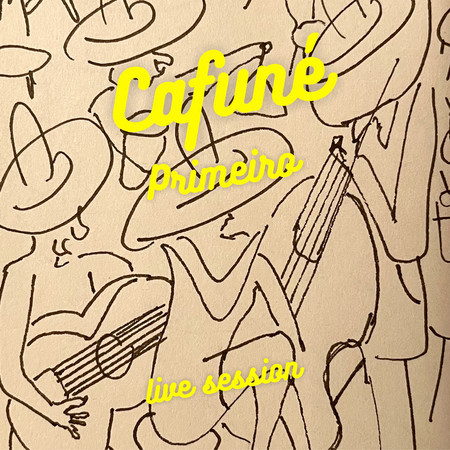 Primeiro (Live Session)專輯 - Cafuné - LINE MUSIC