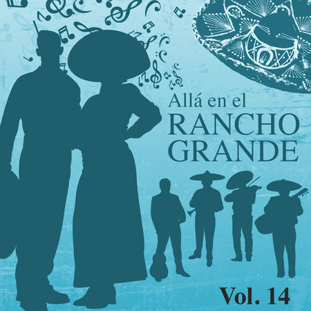 Allá en el Rancho Grande (Vol. 14)專輯 - Varios Artistas undefined - LINE ...