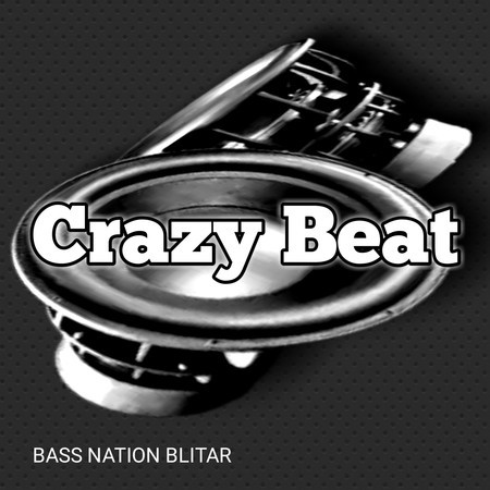 Crazy Beat專輯 - Bass Nation Blitar undefined - LINE MUSIC