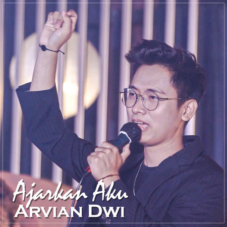 Arvian Dwi的專輯、歌曲與介紹 - LINE MUSIC