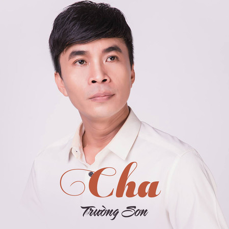 Cha專輯 - Trường Sơn undefined - LINE MUSIC
