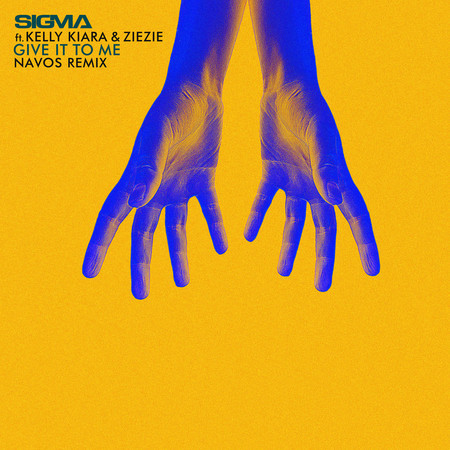Give It To Me (Navos Remix) - Sigma - Give It To Me (Navos Remix)專輯 ...