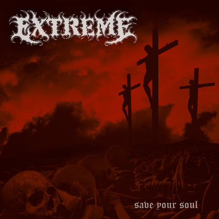 Save Your Soul專輯 - Extreme - LINE MUSIC