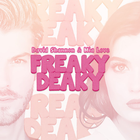 Freaky Deaky - David Shannon, Mia Love - Freaky Deaky專輯 - LINE MUSIC