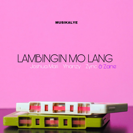 Lambingin Mo Lang專輯 - Musikalye - LINE MUSIC