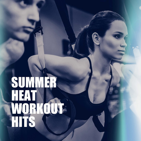 Summer Heat Workout Hits專輯 - Fitness Motivation zum laufen Musik Mix ...
