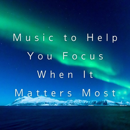 Music to Help You Focus When It Matters Most專輯 - Teres - LINE MUSIC