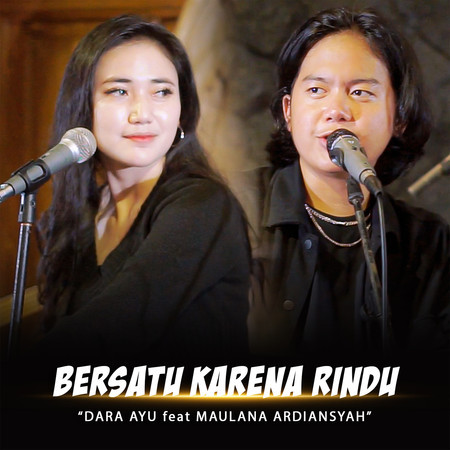 Bersatu Karena Rindu (Live Version)專輯 - Dara Ayu undefined - LINE MUSIC