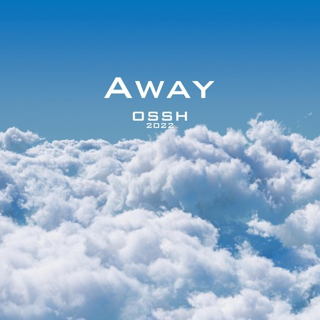 Away - OSSH - Away專輯 - LINE MUSIC