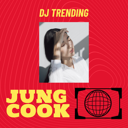 Jung Cook專輯 - DJ Trending - LINE MUSIC