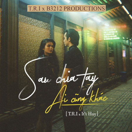 Sau Chia Tay Ai Cũng Khác (feat. It's Huy)專輯 - T.R.I undefined - LINE MUSIC