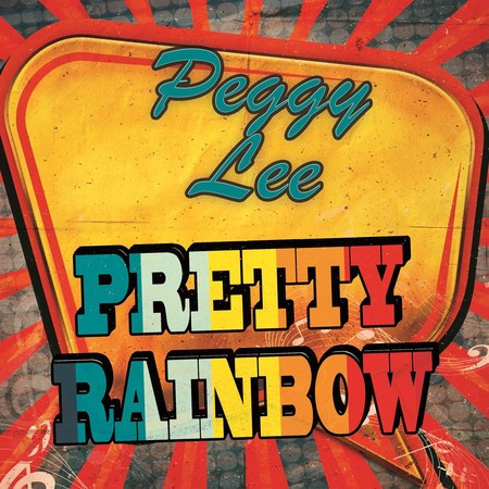 Pretty Rainbow專輯 - Peggy Lee - LINE MUSIC