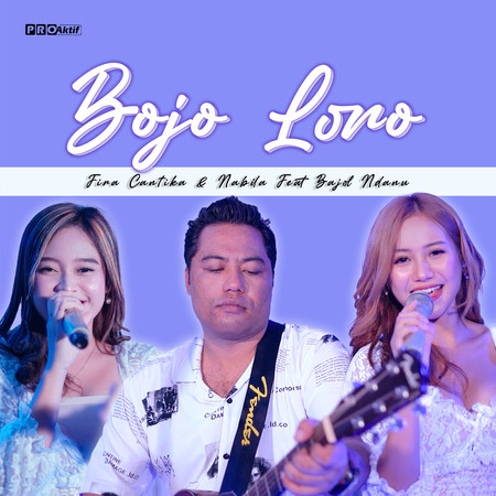 Bojo Loro專輯 - Fira Cantika & Nabila undefined - LINE MUSIC