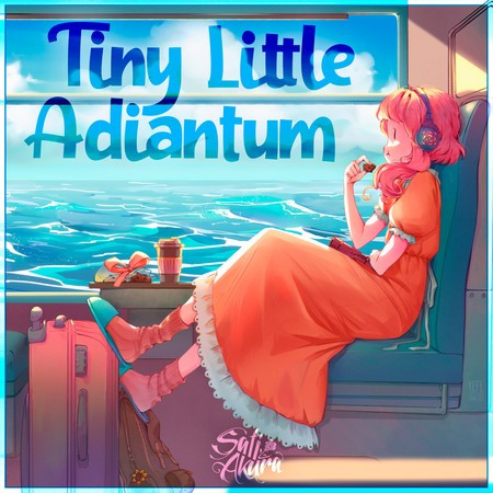 Tiny Little Adiantum (Omae wa Mou ver.)專輯 - Sati Akura - LINE MUSIC
