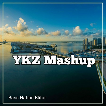 YKZ Mashup專輯 - Bass Nation Blitar undefined - LINE MUSIC