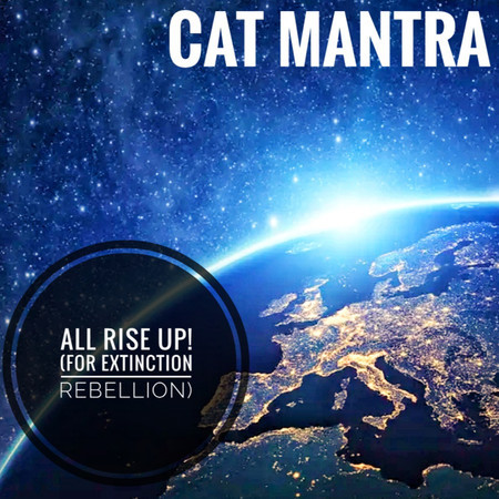 All Rise up! (For Extinction Rebellion)專輯 - Cat Mantra undefined - LINE ...