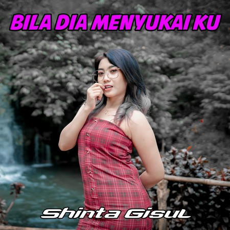 Bila Dia Menyukai Ku專輯 - Shinta Gisul - LINE MUSIC