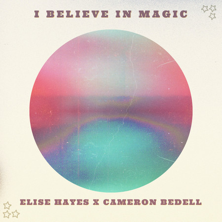 I Believe In Magic (Acoustic)專輯 - Elise Hayes undefined - LINE MUSIC