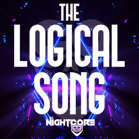 The Logical Song專輯 - Dj Nightcore undefined - LINE MUSIC