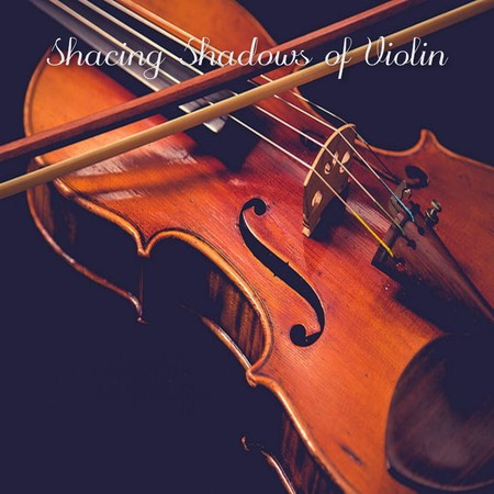 Shacing Shadows of Violin專輯 - Relaxing Music undefined - LINE MUSIC