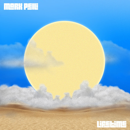 Lifetime - Mark Pelli - Lifetime專輯 - LINE MUSIC