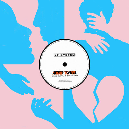 Afraid To Feel (David Guetta & Dyro Remix)專輯 - LF SYSTEM undefined ...