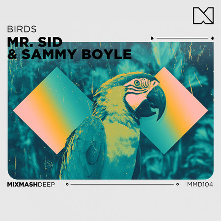 Birds專輯 - Mr. Sid, Sammy Boyle undefined - LINE MUSIC