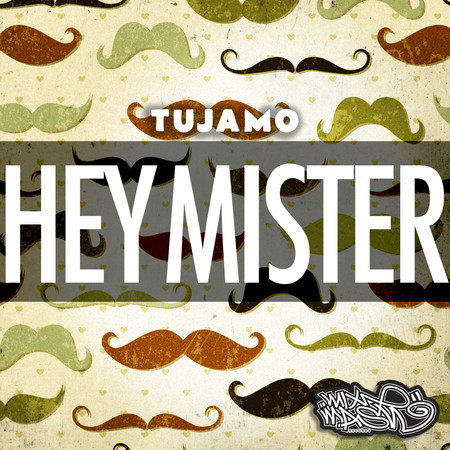 Hey Mister專輯 - Tujamo undefined - LINE MUSIC