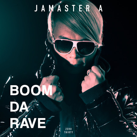 Boom da Rave專輯 - Jamaster A 楊振龍 - LINE MUSIC