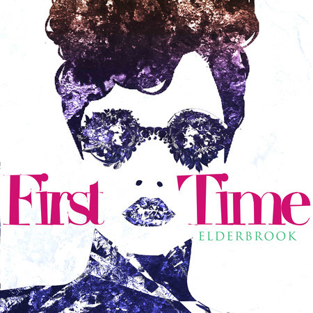 First Time專輯 - Elderbrook - LINE MUSIC
