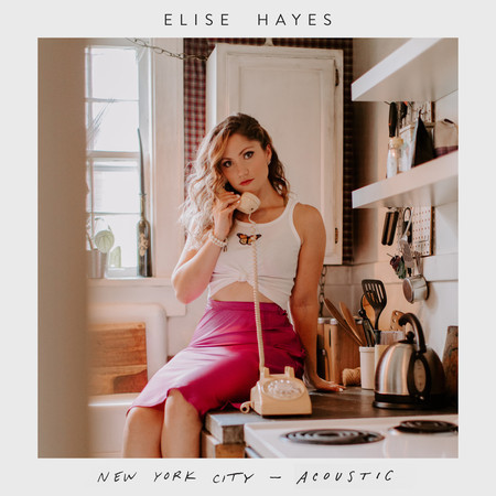 New York City (Acoustic)專輯 - Elise Hayes undefined - LINE MUSIC