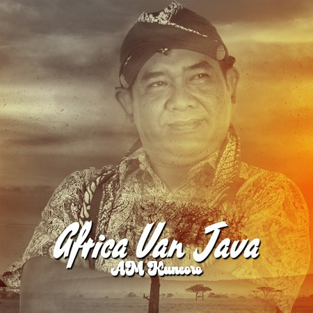 Africa van Java專輯 - A.M Kuncoro - LINE MUSIC