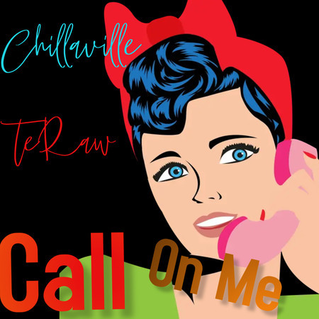 Call On Me (feat. TeRaw)專輯 - Chillaville undefined - LINE MUSIC