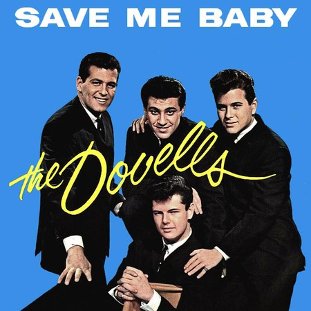 Save Me Baby專輯 - The Dovells - LINE MUSIC
