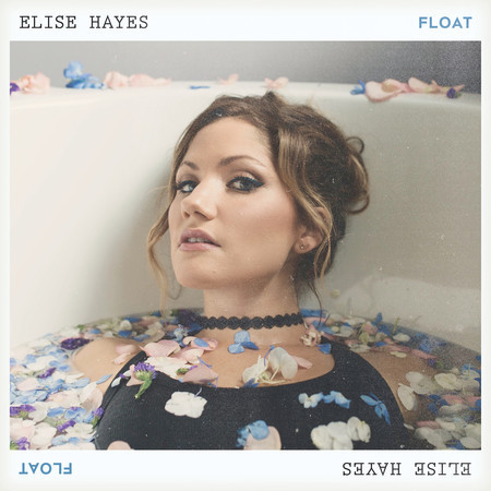 Float專輯 - Elise Hayes undefined - LINE MUSIC