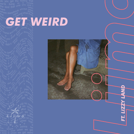 Get Weird專輯 - Liimo undefined - LINE MUSIC
