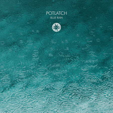 Blue Rain專輯 - Potlatch - LINE MUSIC